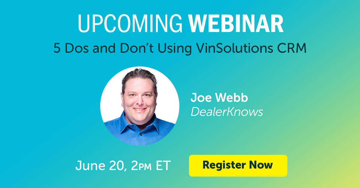 5 Dos and Don’ts Using VinSolutions CRM - VinSolutions